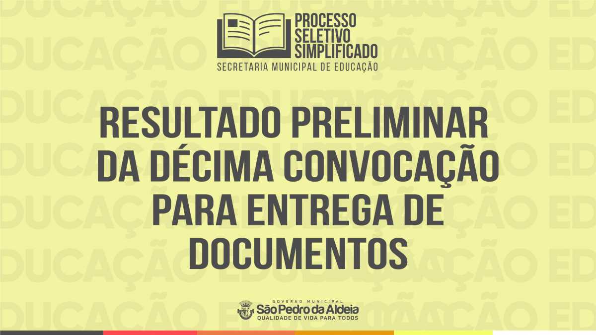 Educação Divulga Resultado Preliminar Da Décima Entrega De Documentos