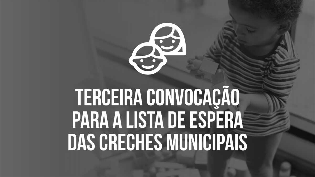 Educação Realiza Terceira Convocação De Alunos Da Lista De Espera Das