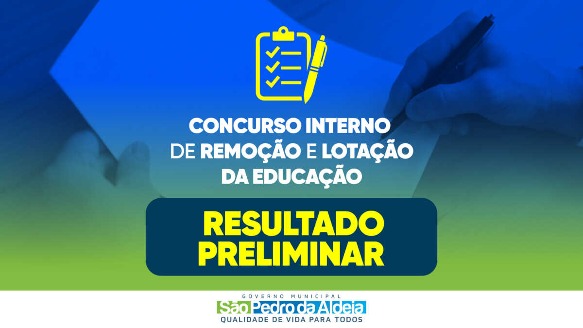 Secretaria De Educação Divulga Resultado Preliminar Do Concurso Interno